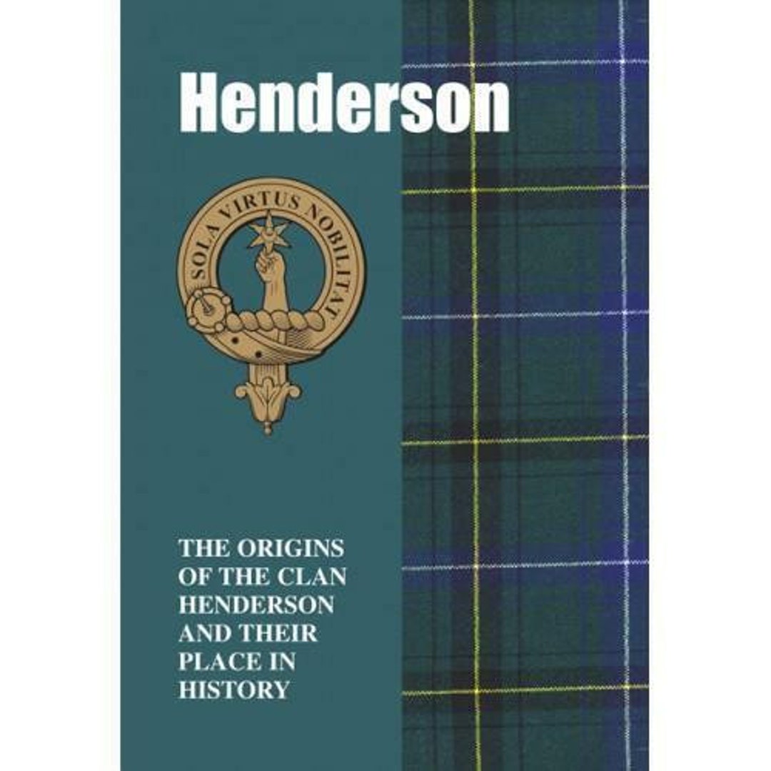 Scottish Clan Crest Tartan Information History Fact Book Henderson Clan ...