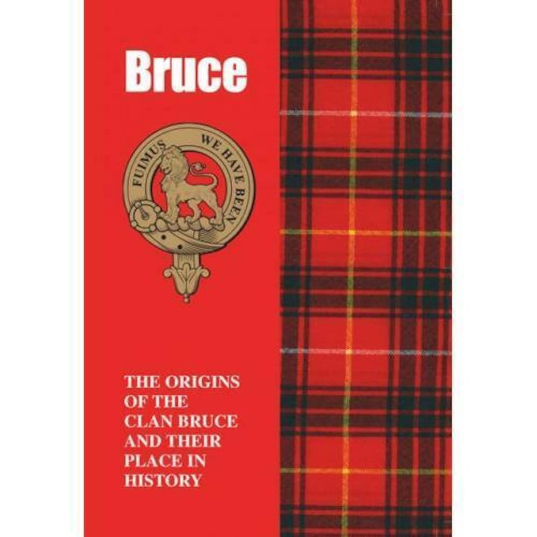 Scottish Clan Crest Tartan Information History Fact Book Bruce Clan ...
