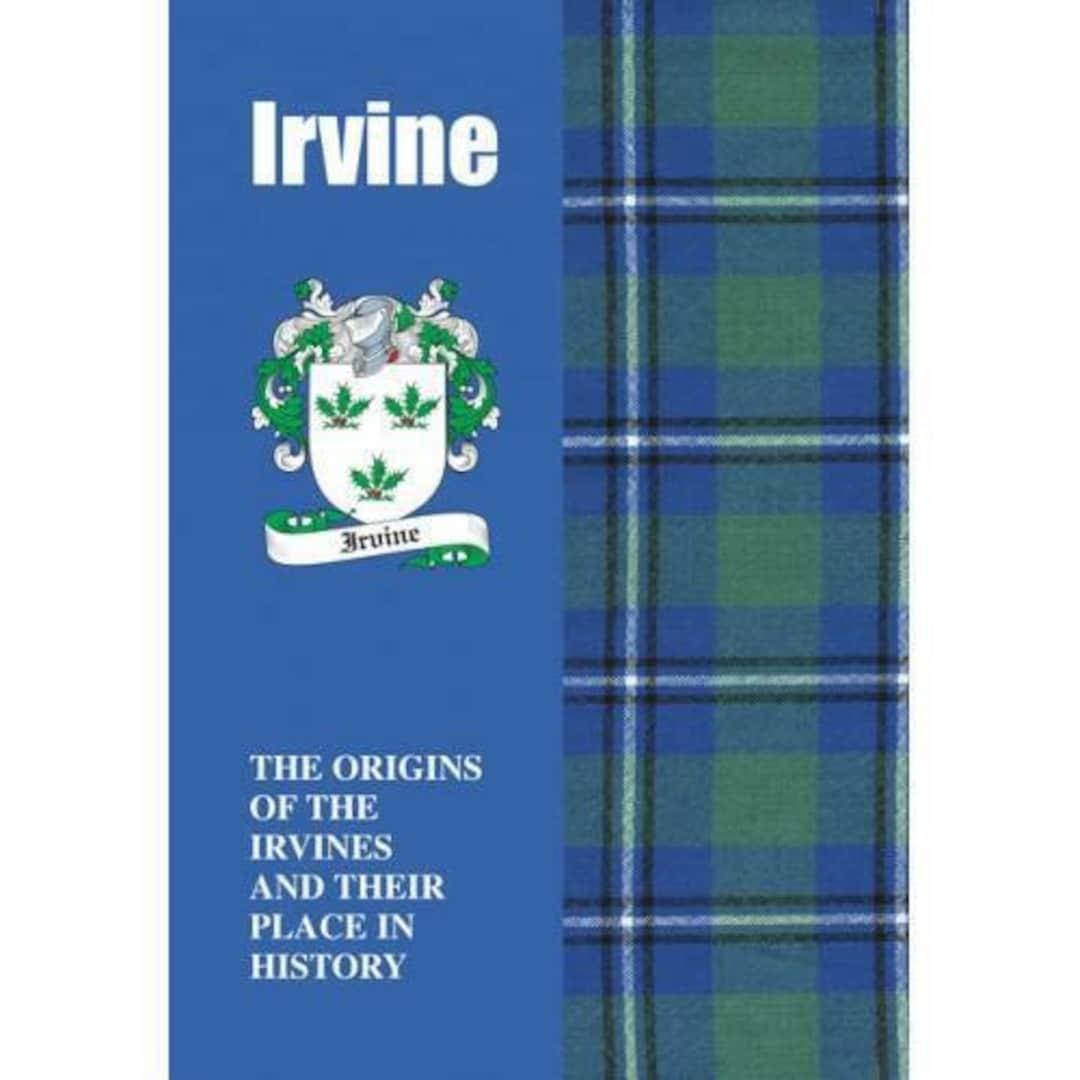 Scottish Clan Crest Tartan Information History Fact Book Irvine Clan ...