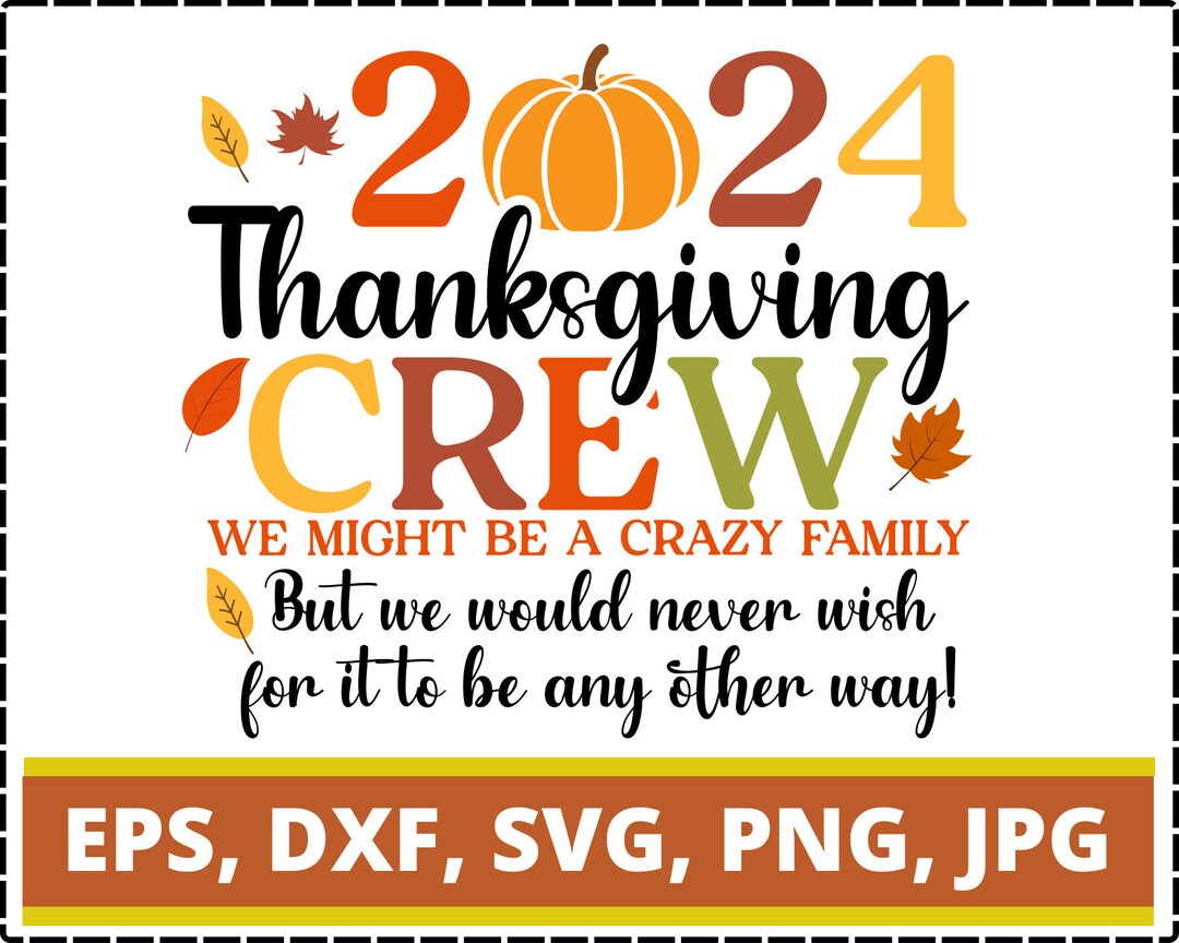 2024 Thanksgiving Crew SVG, Png, Matching Thanksgiving Crew, Family ...