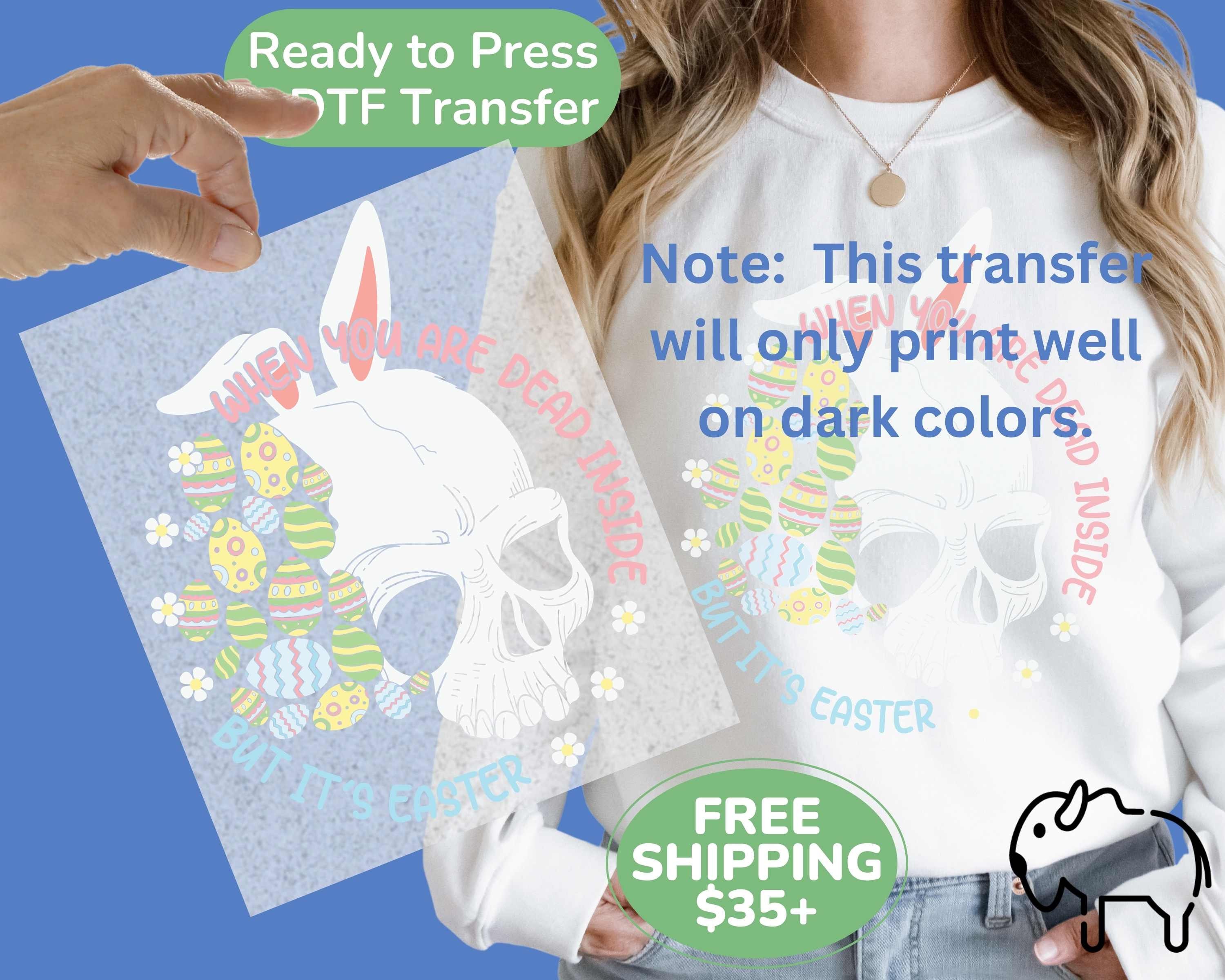 Dead Inside but It's Easter DTF Transfer, Easter DTF Transfers, Ready ...