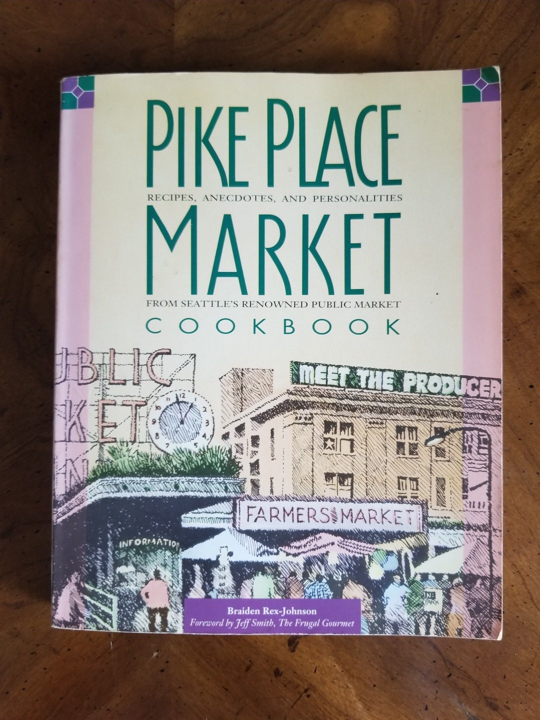 Pike Place Market Cookbook 1992 5th Printing Intro by the Frugal ...