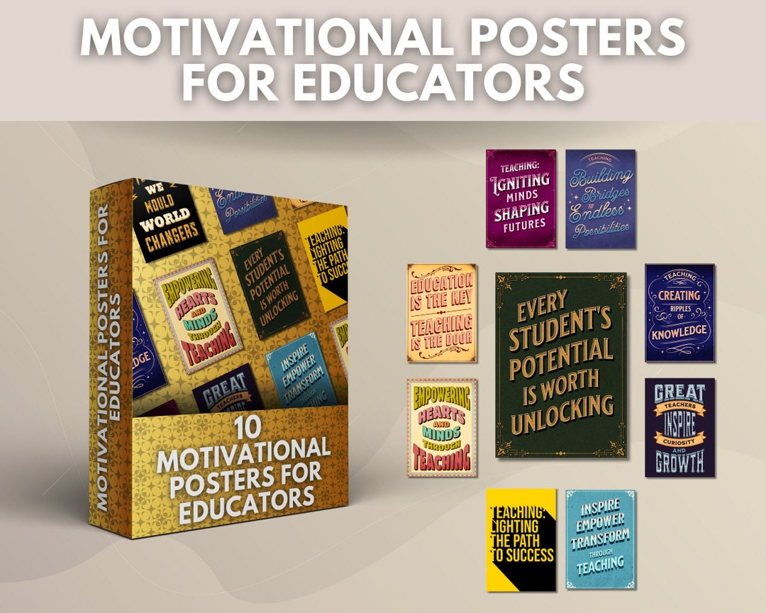 Motivational Posters for Teachers: Inspire, Empower, and Elevate ...