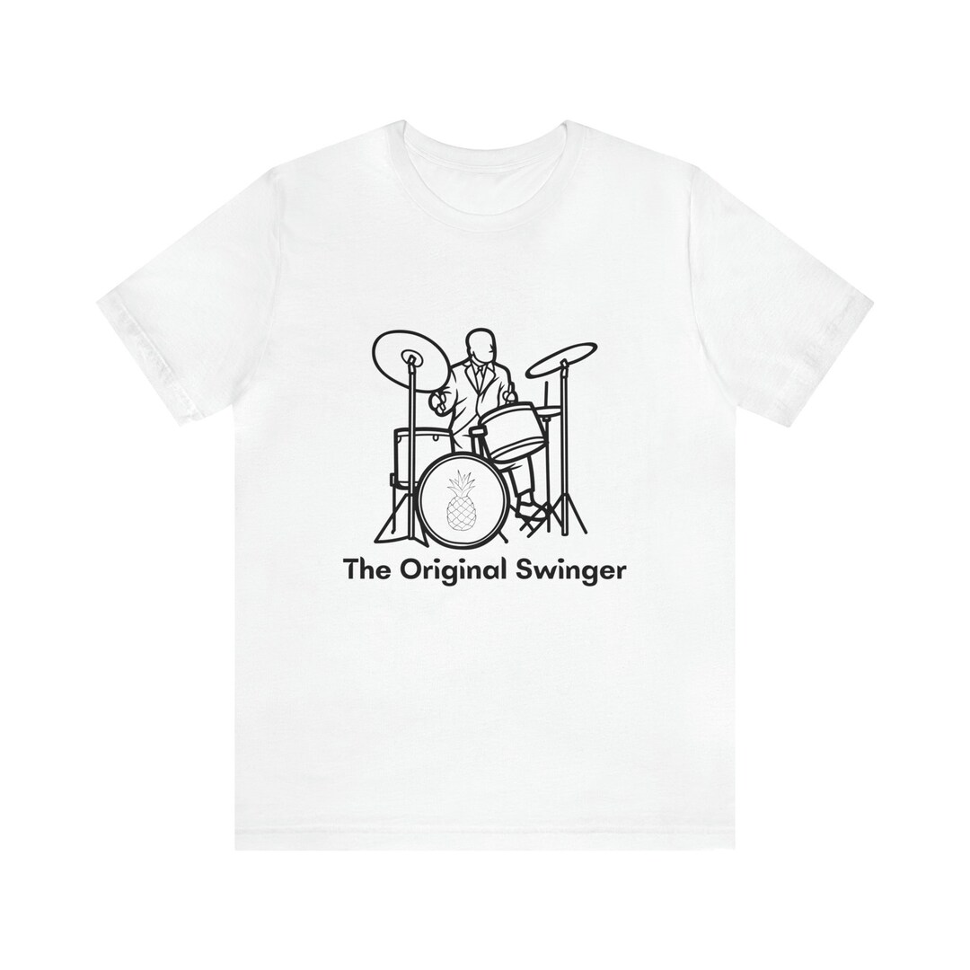 The Original Swinger Jazz Drummer Tshirt, Funny Sarcastic Cheeky Music ...