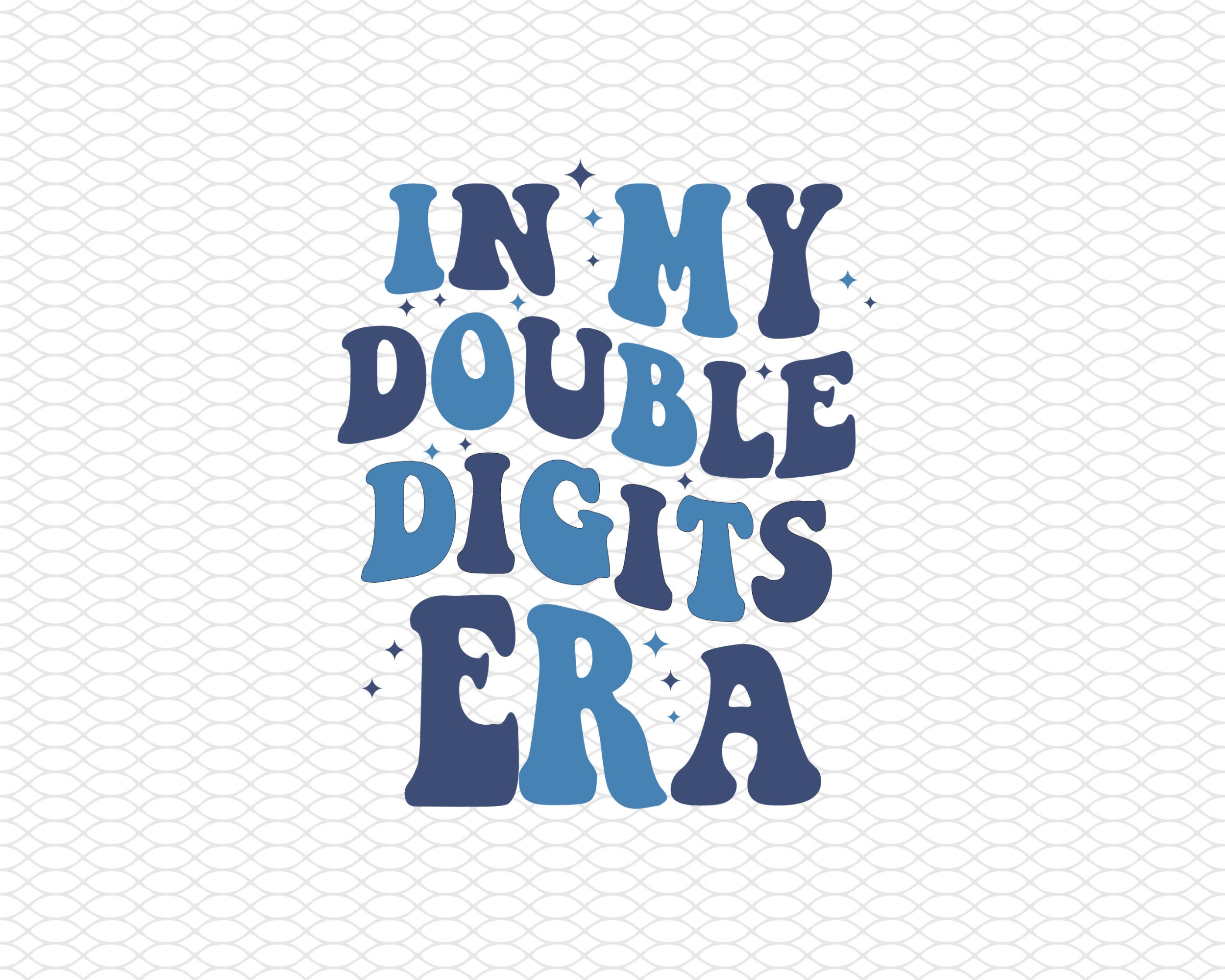 In My Double Digits Era Svg, in My Double Digits Era Png, 10th Birthday ...