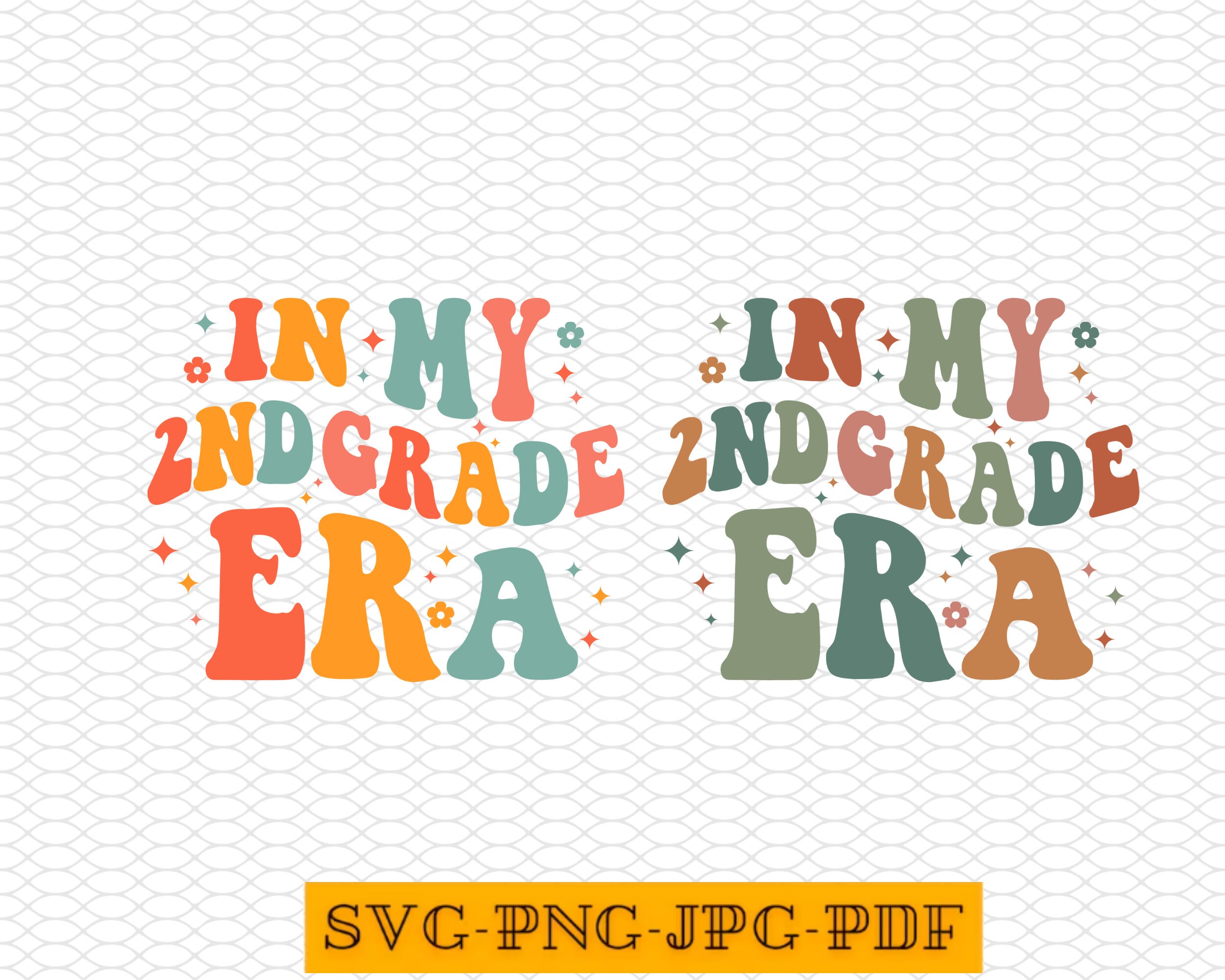 In My 2nd Grade Era Svg, in My 2nd Grade Era Png, in My Second Grade ...