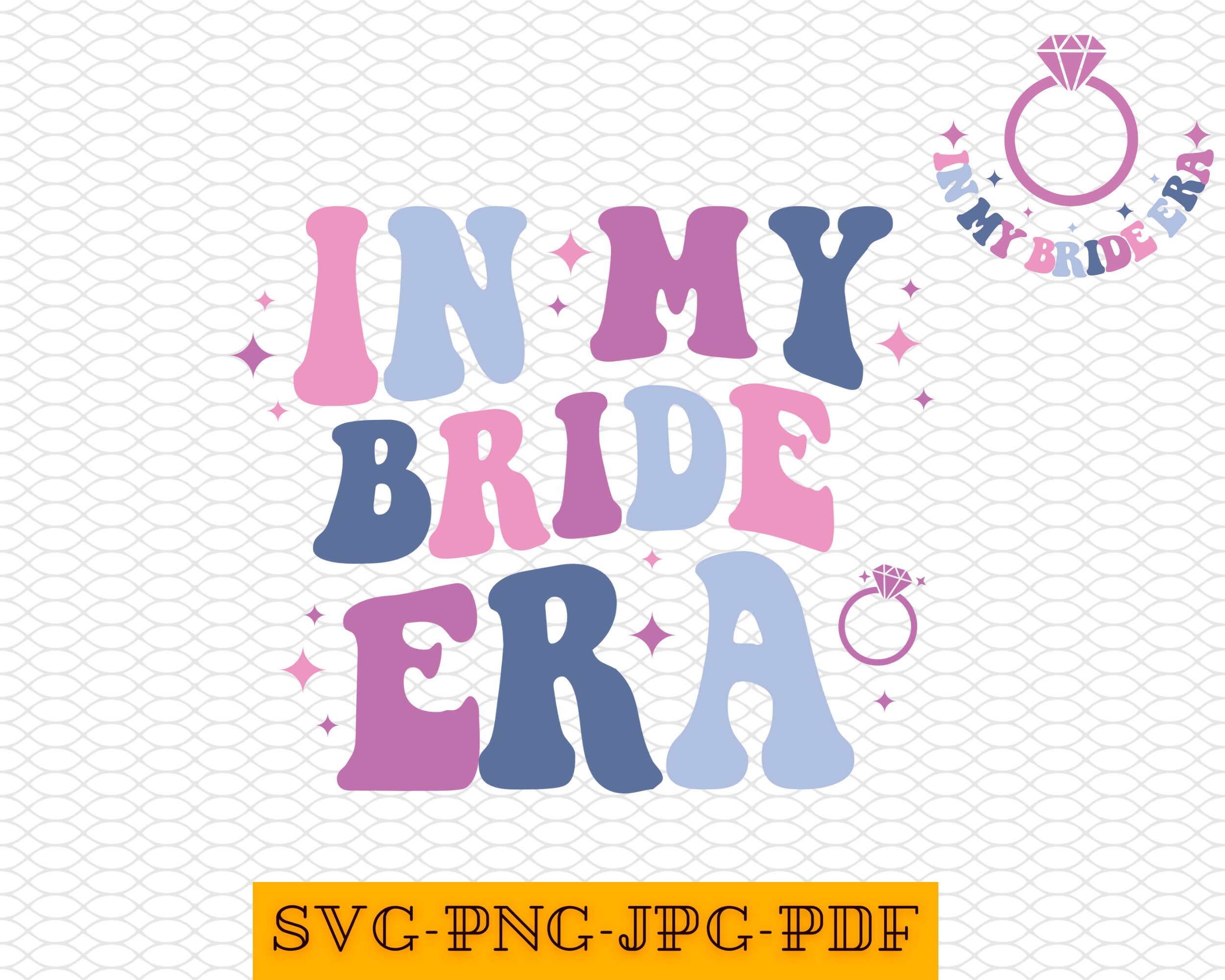 In My Bride Era SVG, Wed Gift, Bride Png, Getting Married Png, in My ...