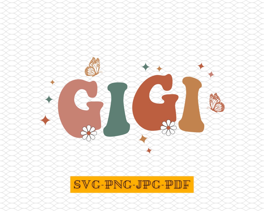 Gigi SVG, Gigi Png, Retro Gigi Png, Cool Gigi Png, New Gigi Gift, Gift ...