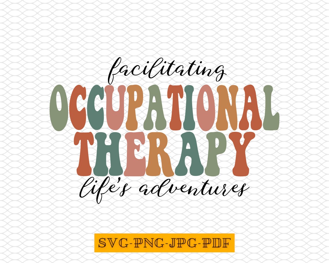 Occupational Therapy SVG OT Svg Health Care Svg Cut File - Etsy