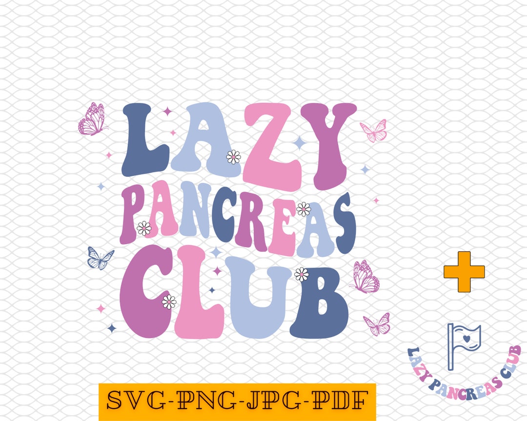 Lazy Pancreas Club Svg, Diabetes Svg, Pancreas Svg, Pancreas Awareness ...