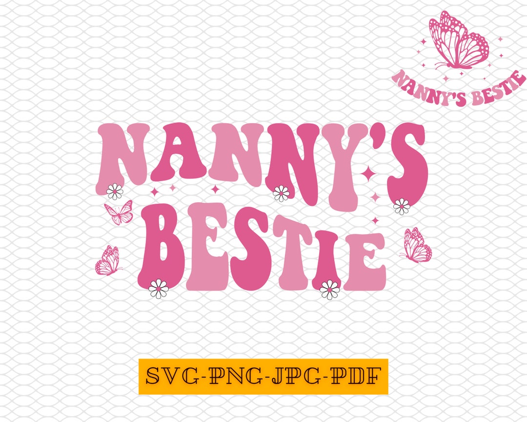 Nanny's Bestie SVG: Pink Butterfly Design (digital Download) - Etsy