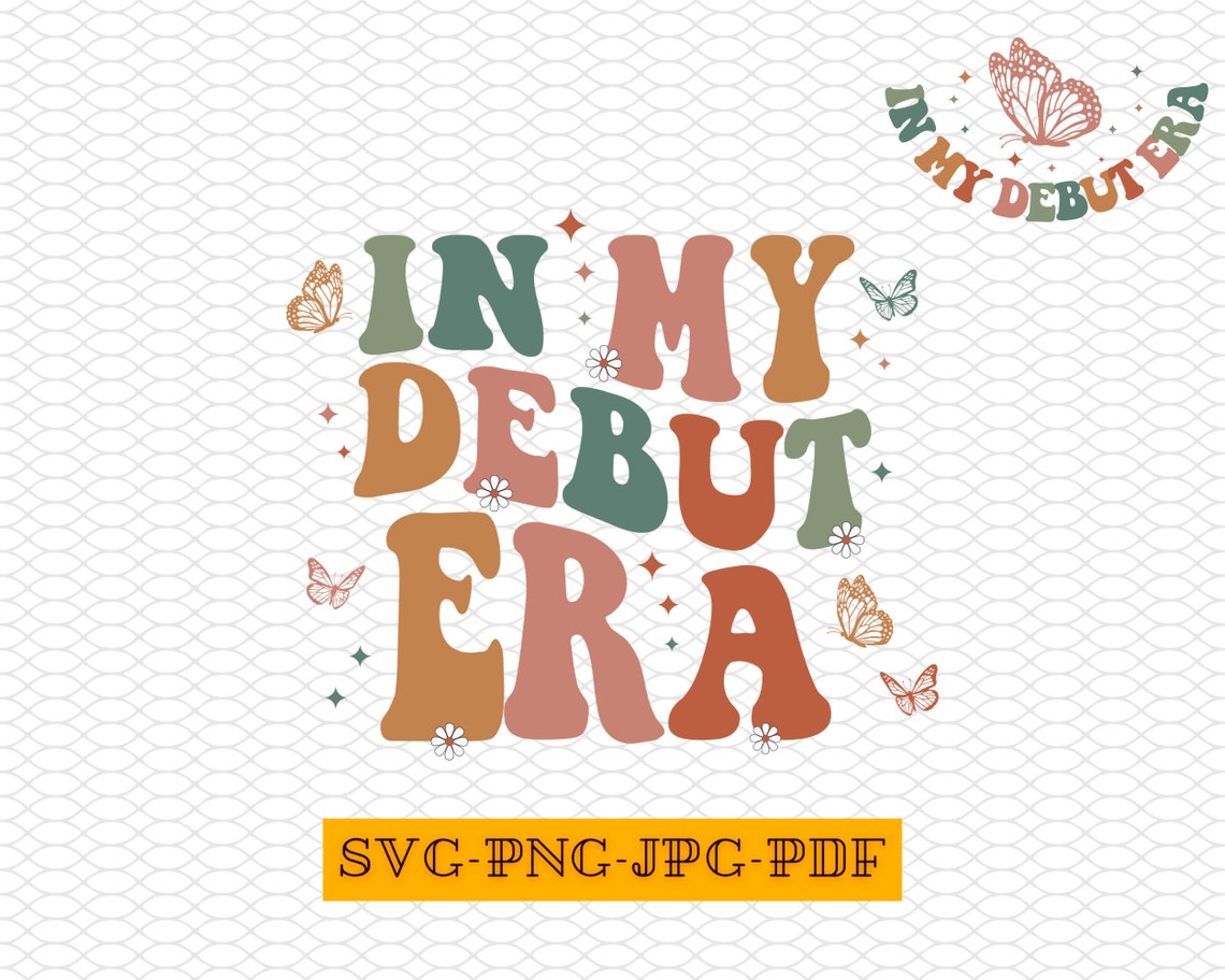 In My Debut Era Svg Png Jpg Pdf - Baby Onesie Design (digital Download ...