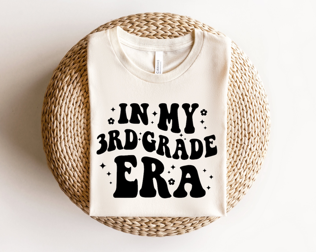 In My 3rd Grade Era Svg, in My 3rd Grade Era Png, in My Third Grade Era ...