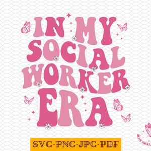 In My Social Worker Era Svg, in My Social Worker Era Png, Social Worker ...