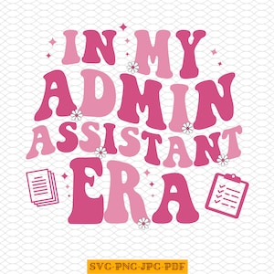 In My Admin Assistant Era Svg, in My Admin Assistant Era Png, Admin ...