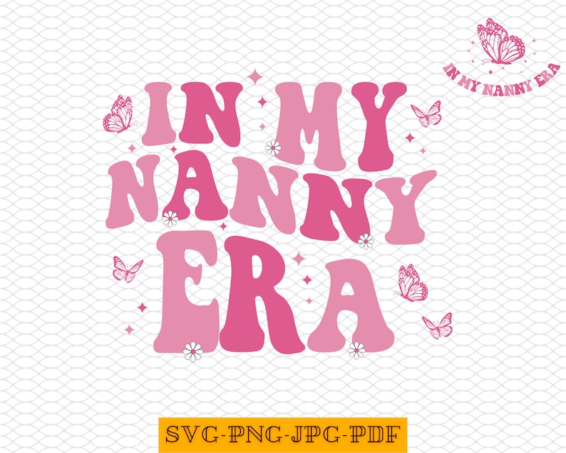 In My Nanny Era SVG PNG: Retro Nanny Shirt Design (digital Download) - Etsy