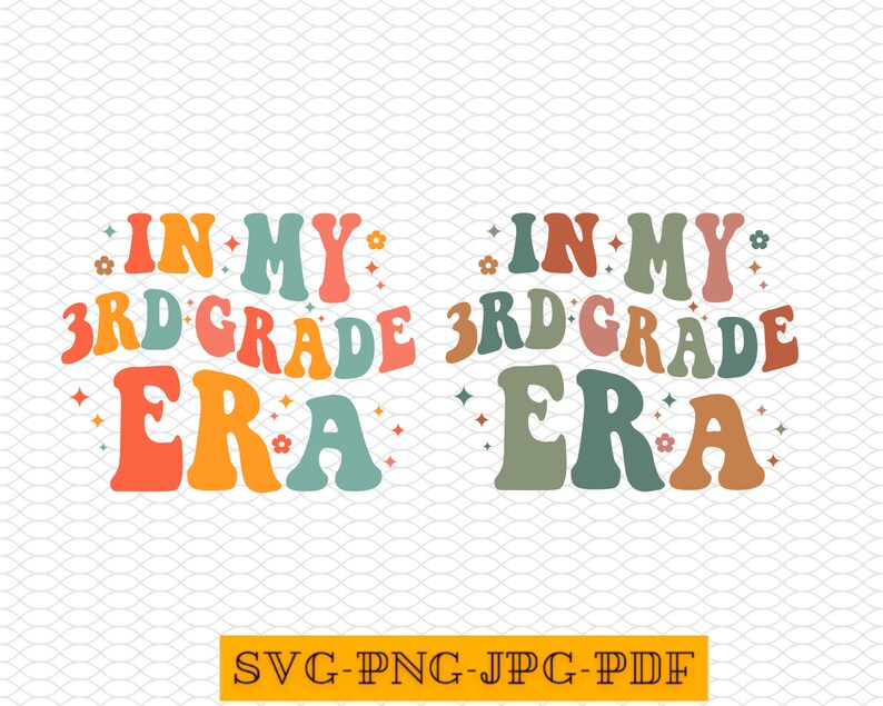 In My 3rd Grade Era Svg, in My 3rd Grade Era Png, in My Third Grade Era ...