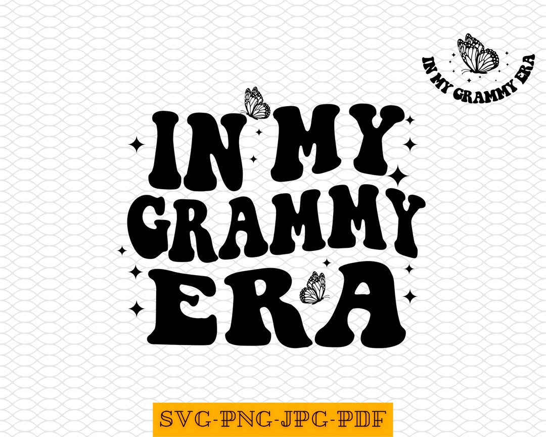 In My Grammy Era Svg, Png, Pdf, Jpg, Grammy Era SVG Png, Grammy Svg - Etsy