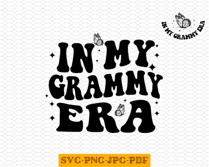 In My Grammy Era Svg, Png, Pdf, Jpg, Grammy Era SVG Png, Grammy Svg - Etsy