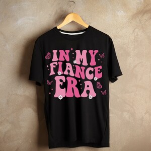 In My Fiance Era Svg, in My Fiance Era Png, Fiance Svg, Fiance Png ...
