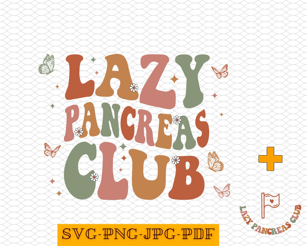 Lazy Pancreas Club Svg, Diabetes Svg, Pancreas Svg, Pancreas Awareness ...