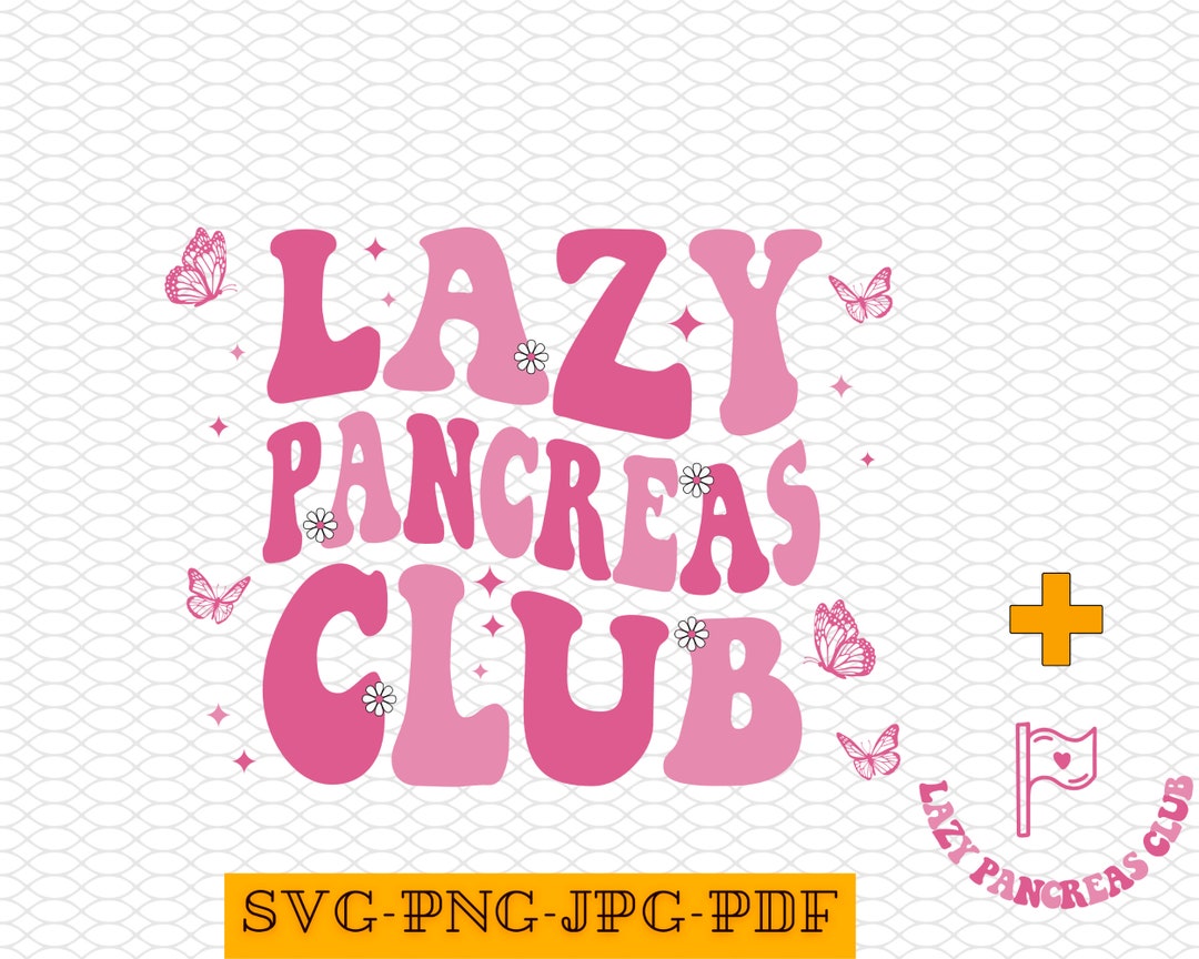 Lazy Pancreas Club Svg, Diabetes Svg, Pancreas Svg, Pancreas Awareness ...