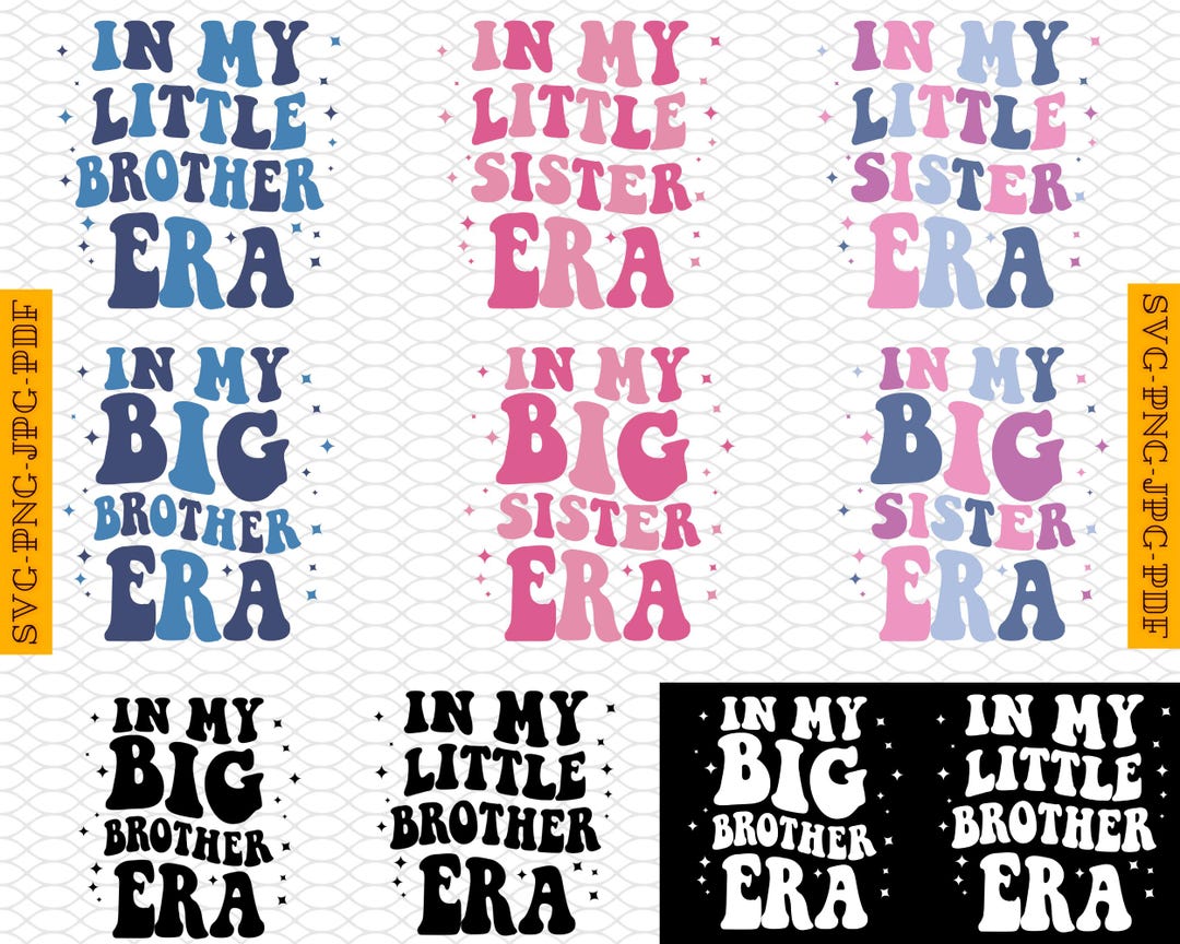 In My Big Sister Era SVG, in My Little Sister Era SVG, Big Brother Era ...