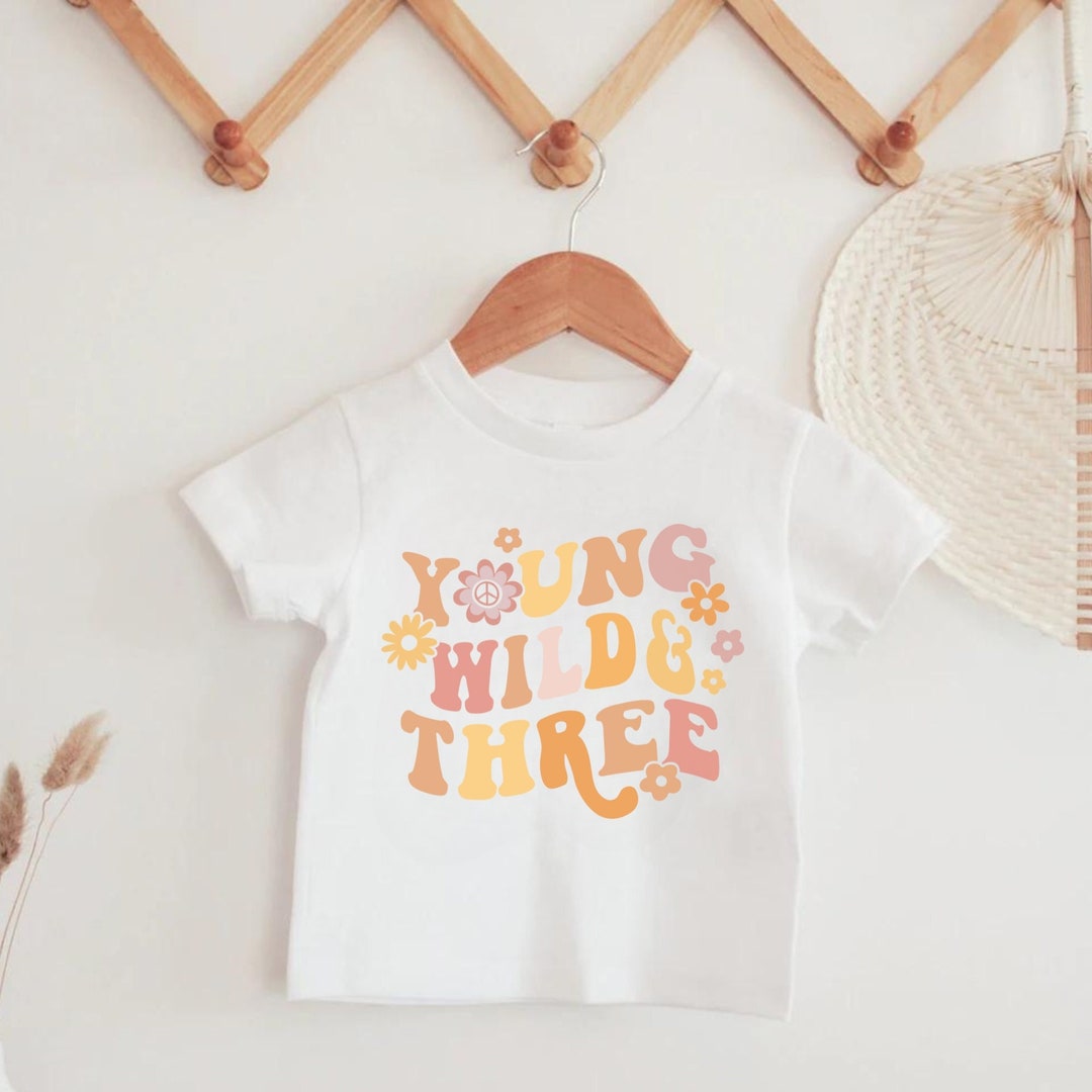 Young Wild and Three Shirt, 3rd Birthday Party Shirt, Third Birthday T-shirt, Retro Boho Groovy ...