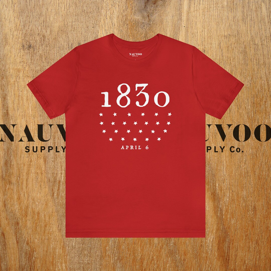 Classic LDS Shirt - April 6 1830 Church Restoration Shirt - Etsy