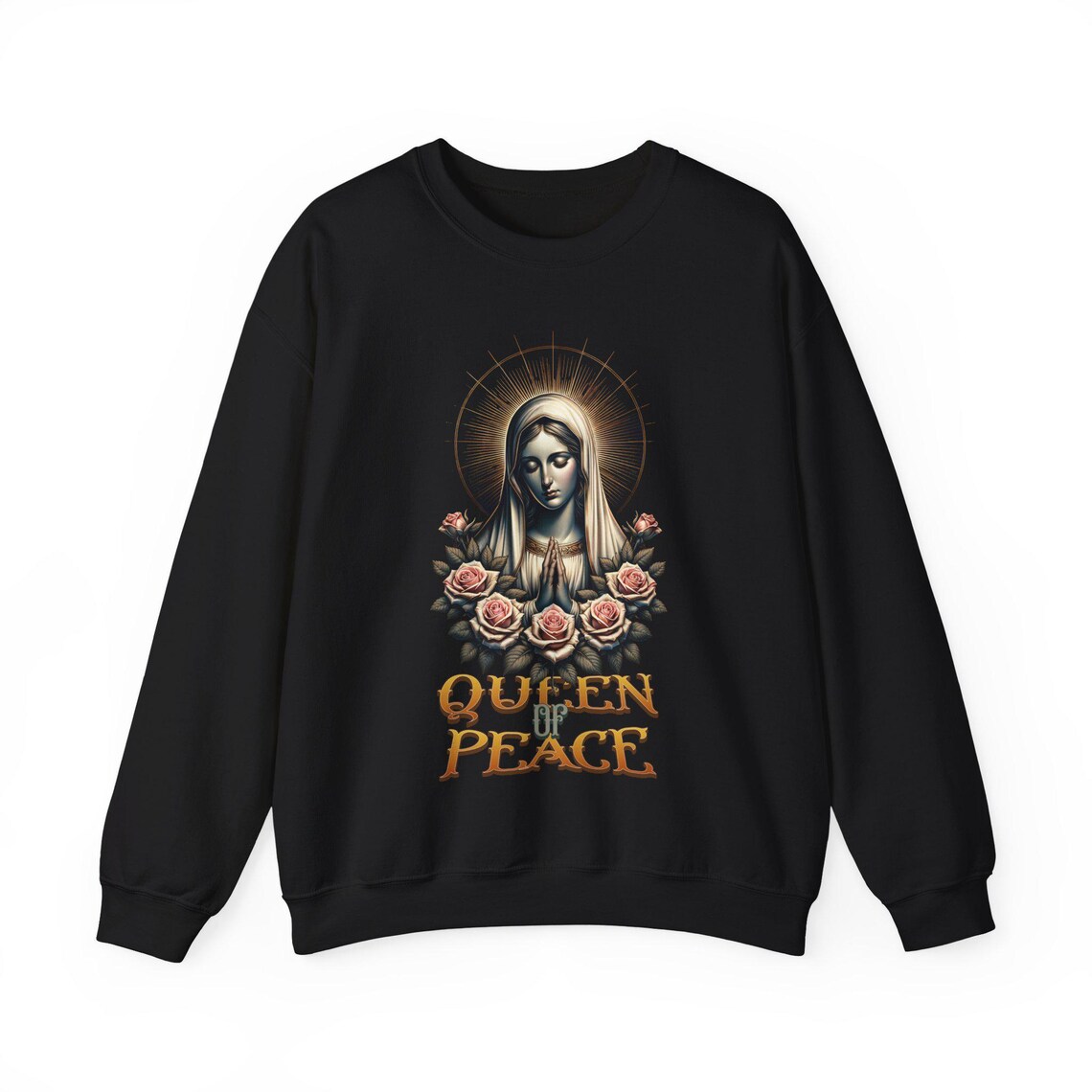 Queen of Peace, Beautiful Blessed Mother Virgin Mary Crewneck, Our Lady ...