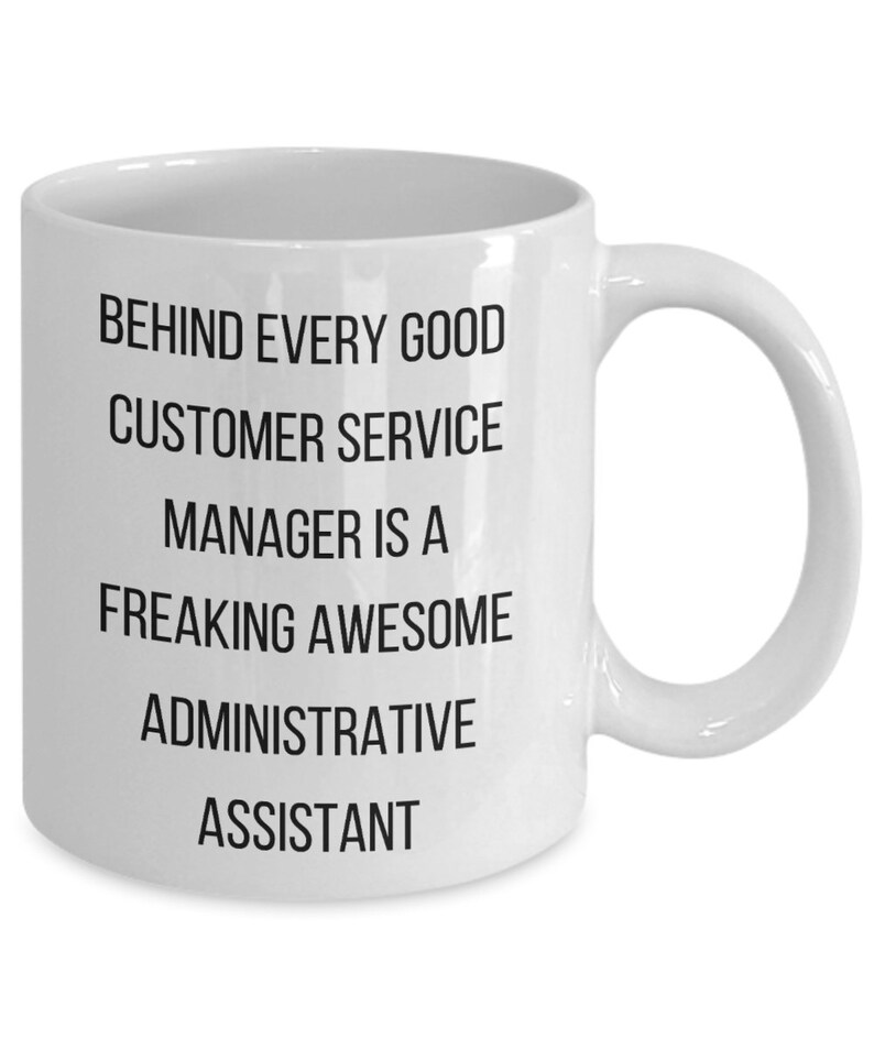 Administrative Assistant to the Customer Service Manager Coffee Mug ...