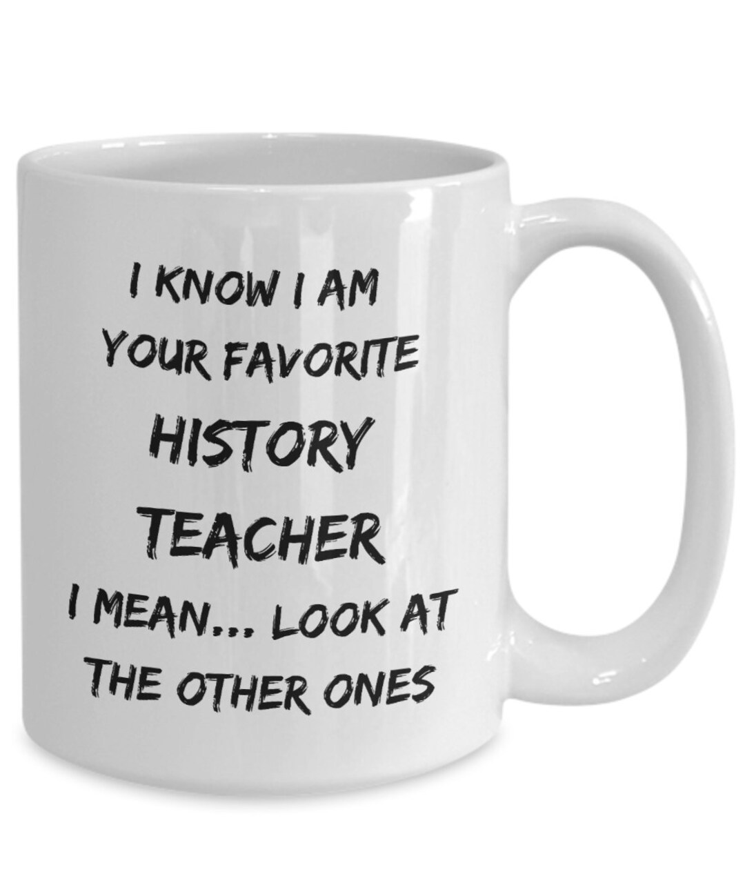 History Teacher Mug, History Teacher Appreciation Gift, Gag Gift From ...
