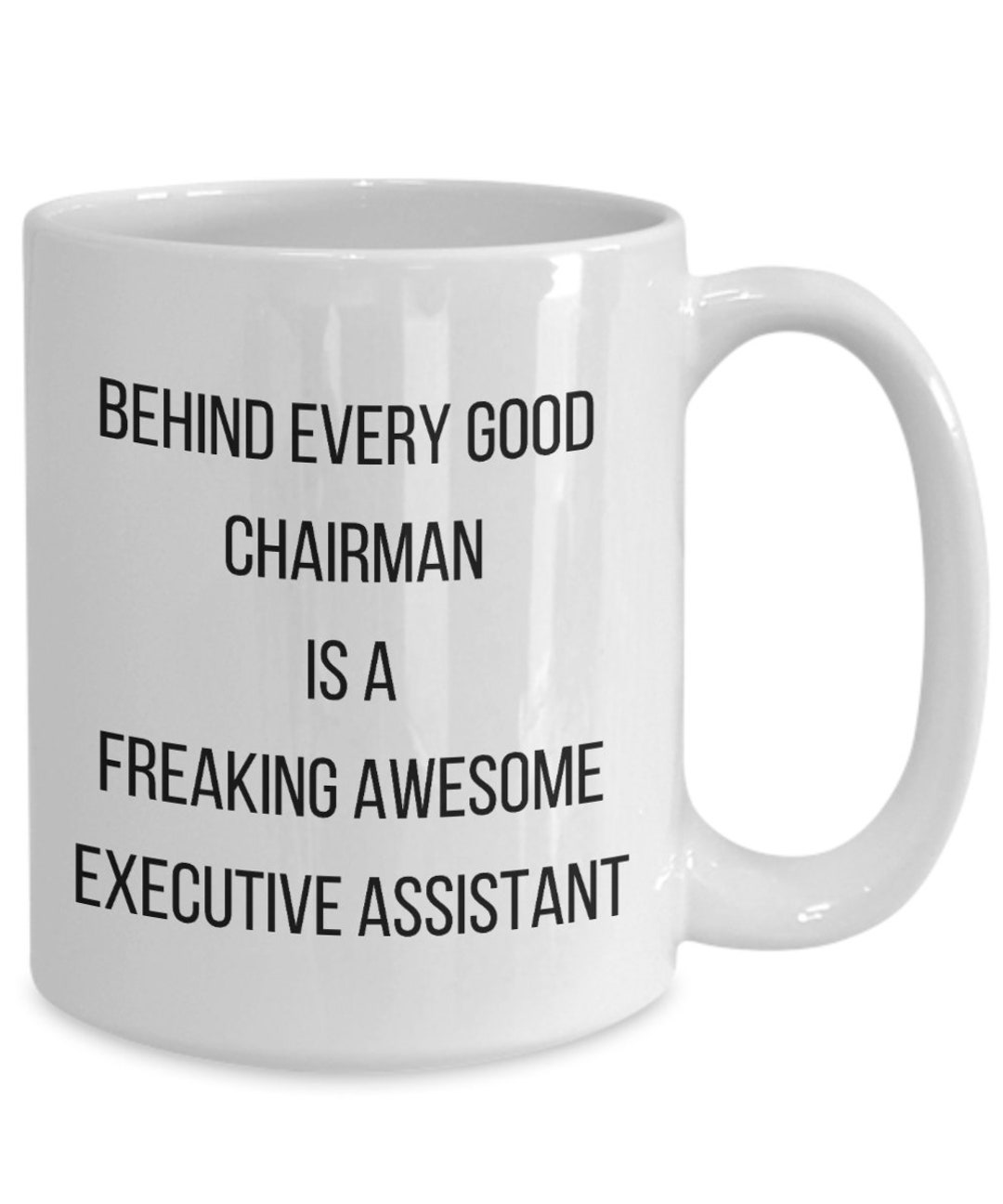 Executive Assistant to the Chairman of the Board Coffee Mug, Coffee Cup ...