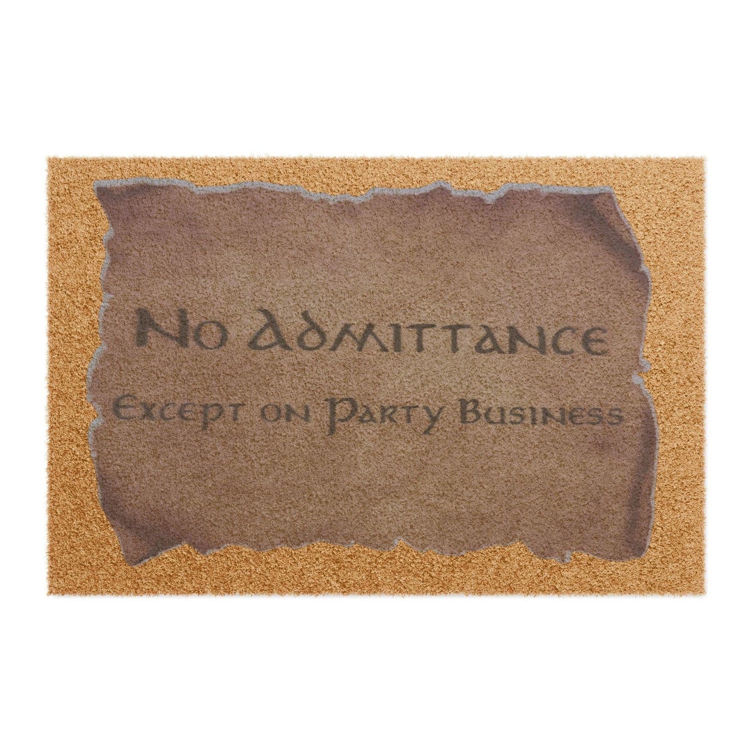 Doormat, Lord of the Rings Inspired, No Admittance Except on Party ...