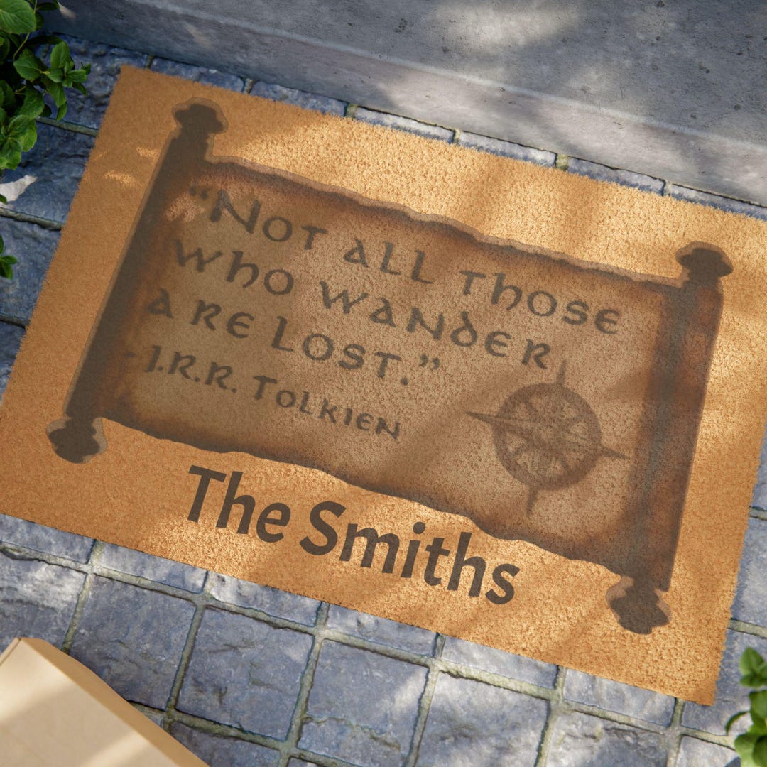 Not All Those Who Wander Are Lost Tolkien Quote Welcome Mat ...