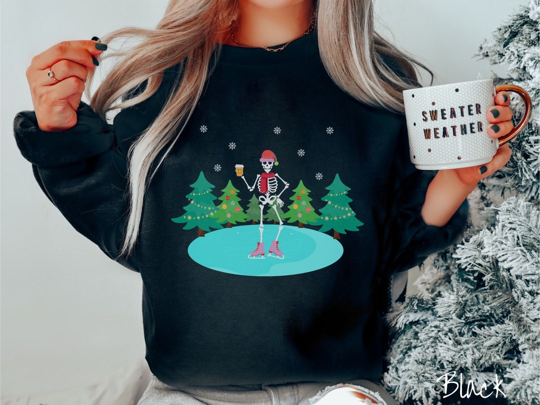 The Ice Skating Skeleton Sweatshirt, Gift This to Your Coffee and ...