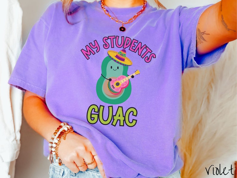 The My Students Guac Teacher Comfort Colors Shirt, Gift This Fun Cinco ...