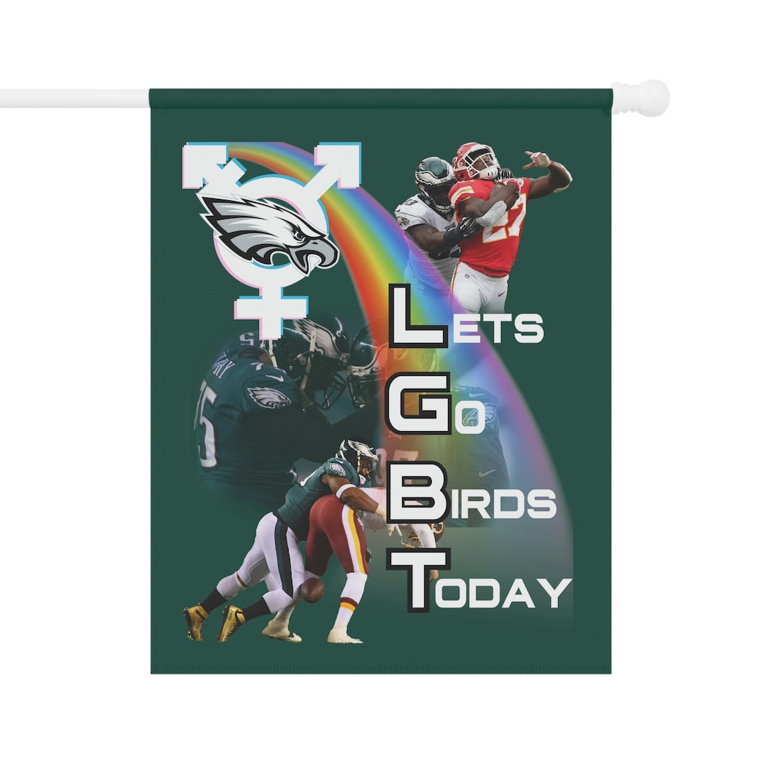 Lets Go Birds Today LGBT Pride Philadelphia Eagles Superbowl 2023 Flag ...
