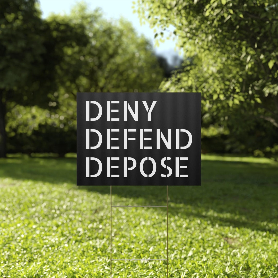 Deny Defend Depose Plastic Yard Sign - Etsy