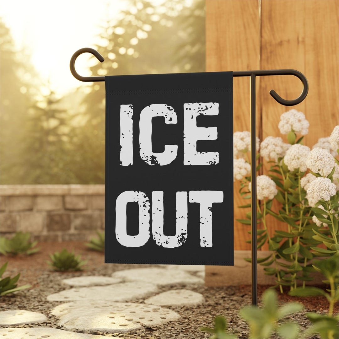 ICE Out Garden Flag: Anti ICE Yard Sign - Etsy