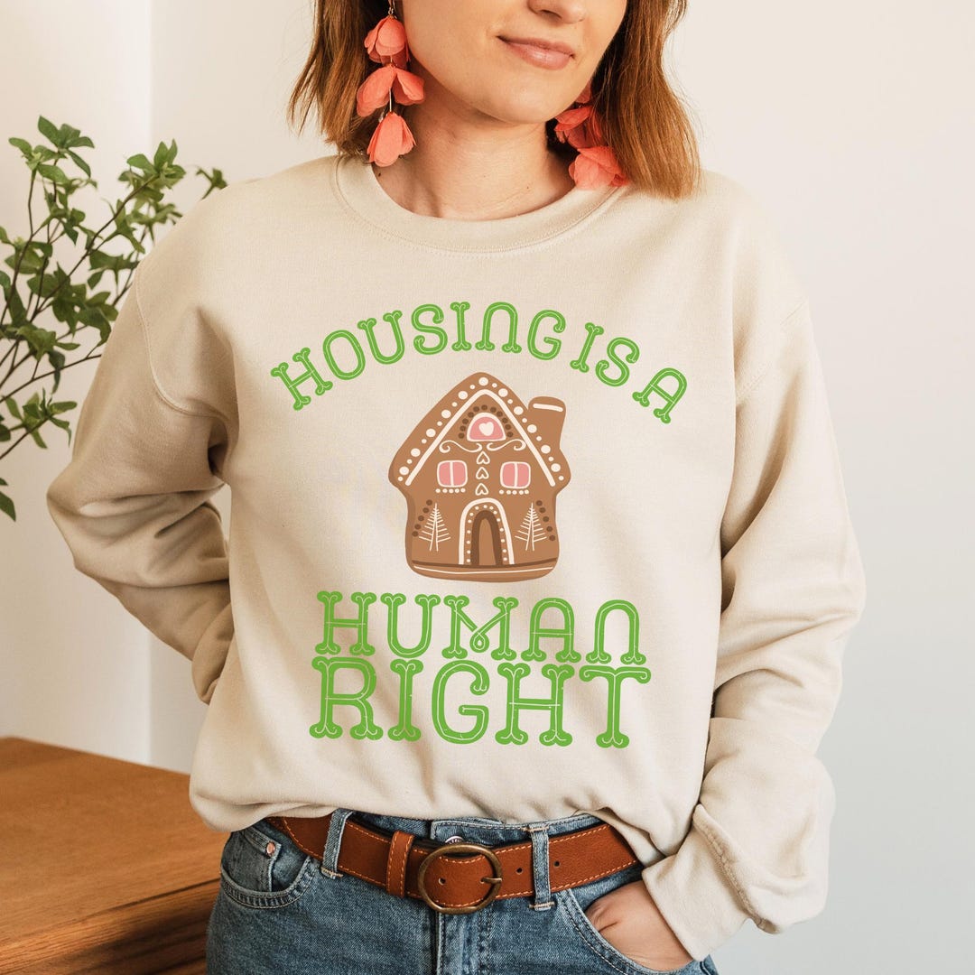 Progressive Christmas Sweatshirt for Leftist, Housing is a Human Right ...