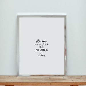 Pause & Find the Blessings in Today Wall Art Printable - Etsy