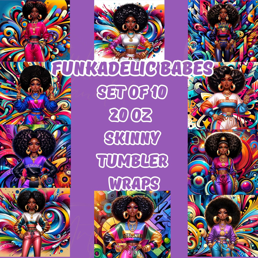Funkadelic Babes Collection Tumbler Wraps | 20 Oz Skinny Tumbler | High Res PNG| Sublimation ...