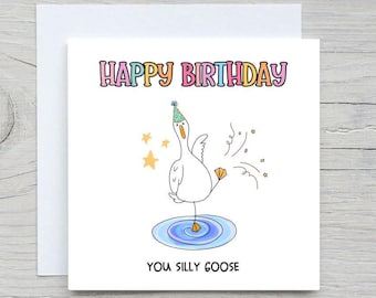 Card “happy Birthday Silly Goose” Birthday Card, Funny Birthday Card ...