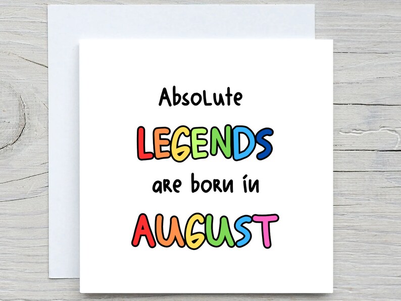 August Birthday Card Funny Card Absolute Legends Born in - Etsy