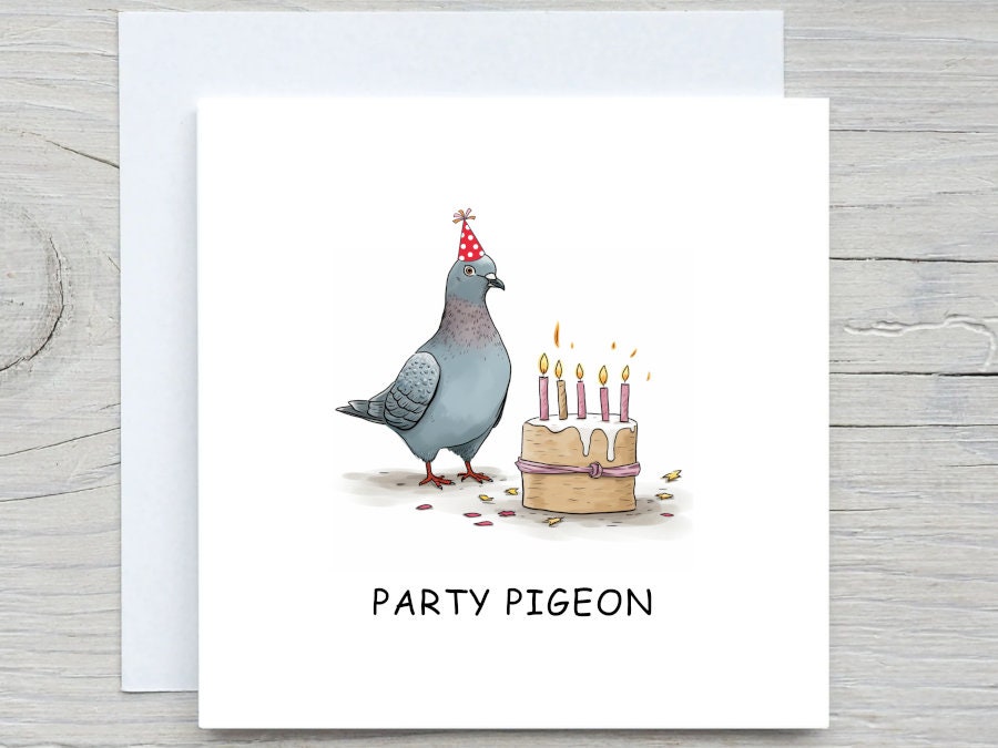Funny Birthday Card Pigeon Birthday Card Cute Pigeon Card - Etsy UK