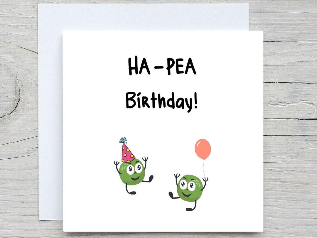 Funny Birthday Card, Ha-pea Birthday Card, Happy Birthday Card, Cute ...