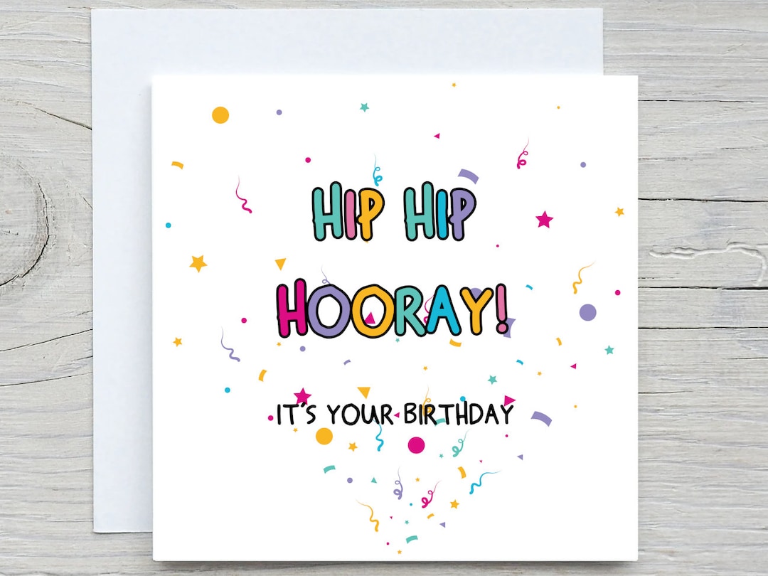 Hip Hip Hooray! Card, Happy Birthday Card, Confetti Card, Personalised ...