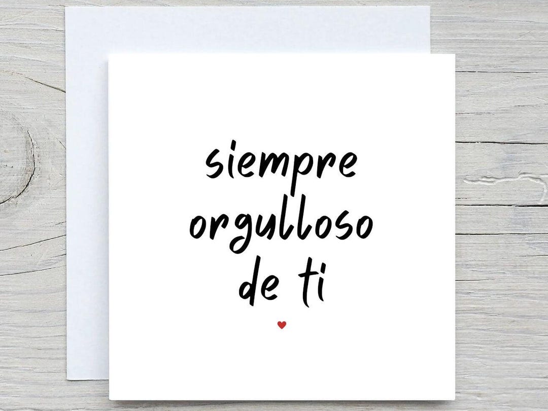 Personalized Spanish Congratulations Card: Orgulloso De Ti - Etsy