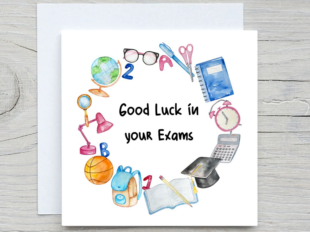 Good Luck in Your Exams Card, School Card, Tests Card, Exams Card, Good ...